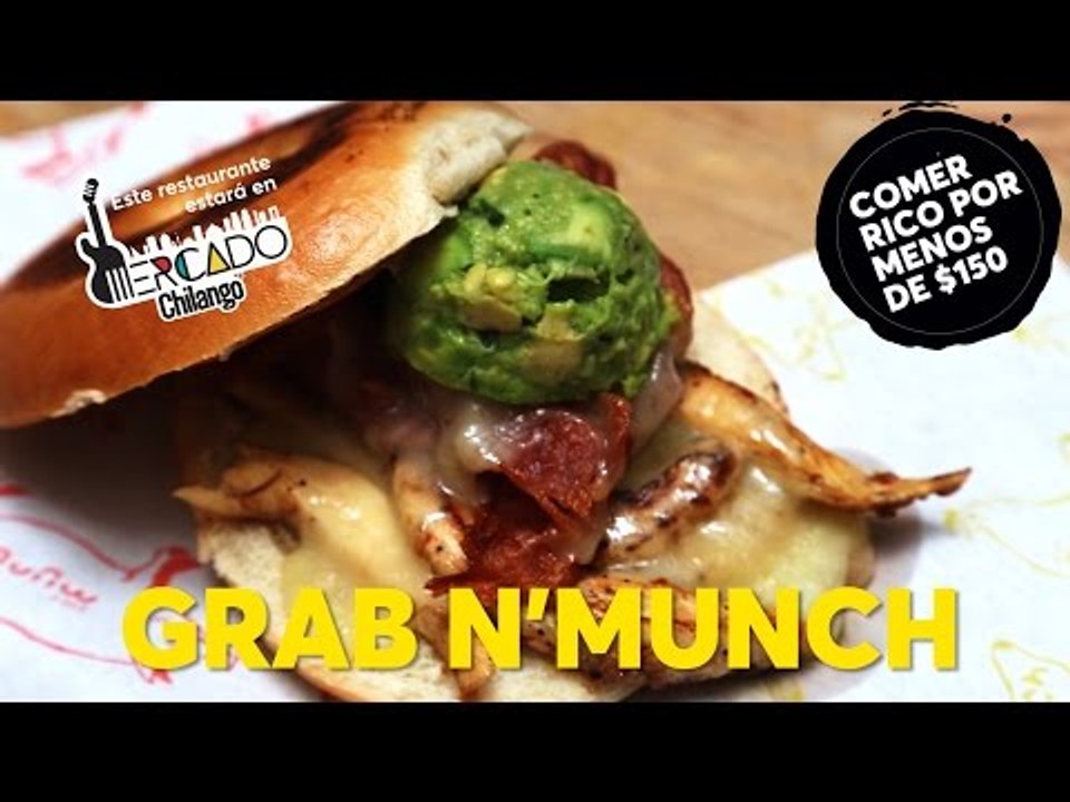 chilango - Grab n'Munch | Comer rico por menos de $150 - 2da Temporada