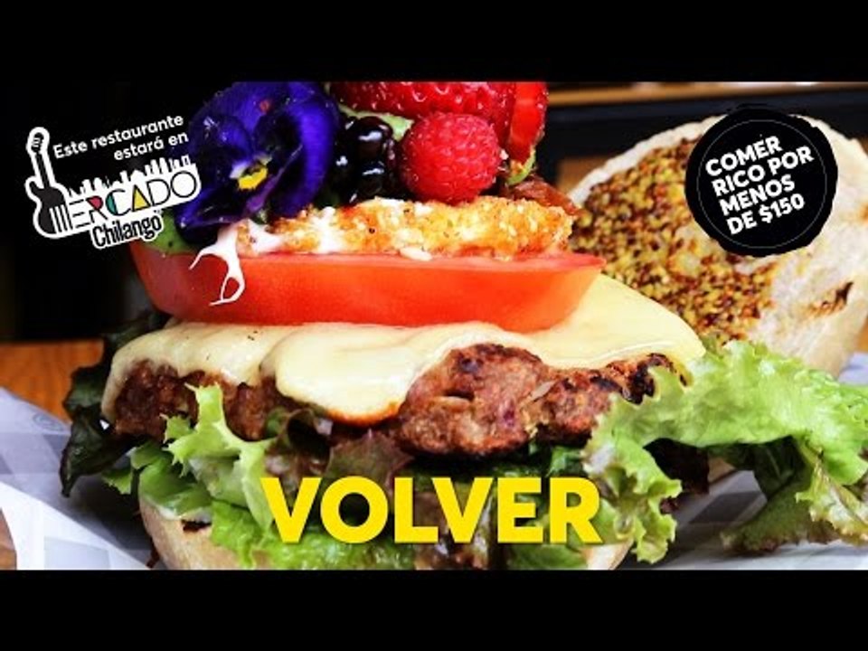 chilango - Volver | Comer rico por menos de $150 - 2da Temporada
