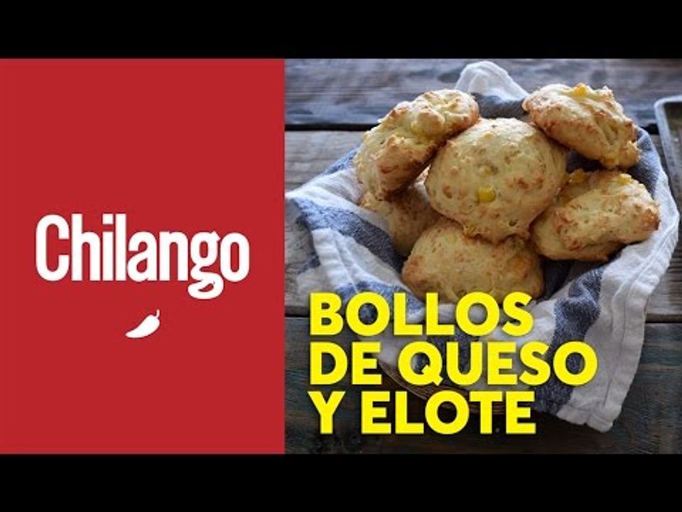 chilango - Bollos de queso y elote #Chilantojos