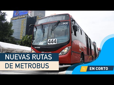 chilango - Metrobús tendrá nuevas rutas de servicio en las Líneas 4, 5 ...