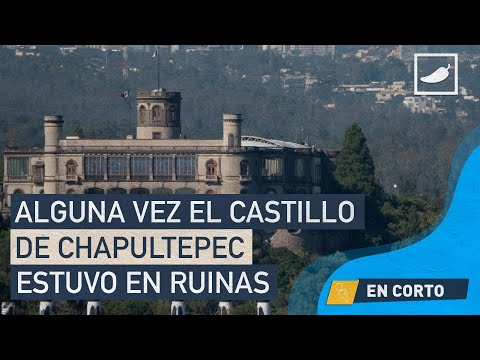 chilango - Alguna vez el Castillo de Chapultepec estuvo en ruinas